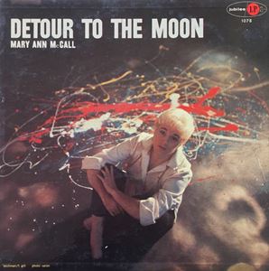 DETOUR TO THE MOON/MARY ANN MCCALL/メリー・アン・マッコール｜JAZZ｜ディスクユニオン･オンラインショップ ...