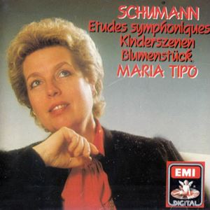 SCHUMANN: ETUDES SYMPHONIQUES / KINDERSZENEN / BLUMENSTUCK/MARIA TIPO ...