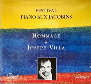FESTIVAL PIANO AUX JACOBINS HOMMAGE A JOSEPH VILLA/JOSEPH VILLA｜CLASSIC ...