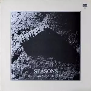 SEASONS / シーズンズ/YUJI TAKAHASHI/高橋悠治/『高橋悠治ピアノリサイタル・バッハとケージ』のライヴ録音盤 CDとして ...