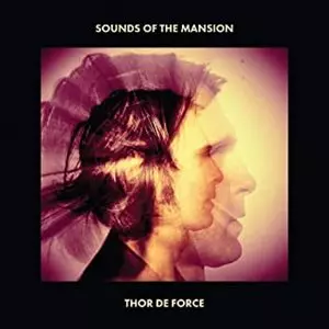 SOUNDS OF THE MANSION/THOR DE FORCE｜JAZZ｜ディスクユニオン･オンラインショップ｜diskunion.net