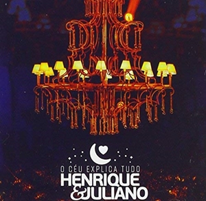 O CEU EXPLICA TUDO/HENRIQUE & JULIANO/エンヒッキ & ジュリアーノ｜LATIN / BRAZIL ...