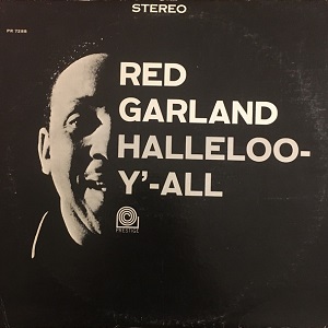 HALLELOO-Y'-ALL/RED GARLAND/レッド・ガーランド｜JAZZ｜ディスクユニオン･オンラインショップ｜diskunion.net