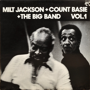MILT JACKSON + COUNT BASIE + THE BIG BAND VOL.1/MILT JACKSON/ミルト・ジャクソン｜JAZZ｜ディスクユニオン･オンラインショップ ...