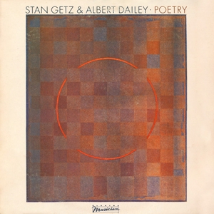 POETRY/STAN GETZ/スタン・ゲッツ｜JAZZ｜ディスクユニオン･オンラインショップ｜diskunion.net