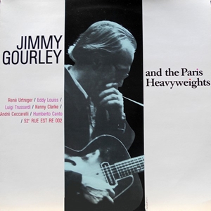 JIMMY GOURLEY AND THE PARIS HEAVYWEIGHTS/JIMMY GOURLEY/ジミー・ガーリー｜JAZZ ...