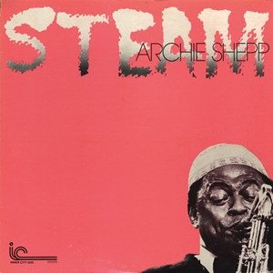 STEAM/ARCHIE SHEPP/アーチー・シェップ｜JAZZ｜ディスクユニオン･オンラインショップ｜diskunion.net