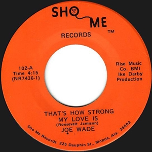 THAT'S HOW STRONG MY LOVE IS/JOE WADE｜SOUL/BLUES/GOSPEL｜ディスクユニオン･オンラインショップ｜diskunion.net
