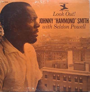 LOOK OUT/JOHNNY HAMMOND SMITH/ジョニー・ハモンド・スミス｜JAZZ｜ディスクユニオン･オンラインショップ｜diskunion.net