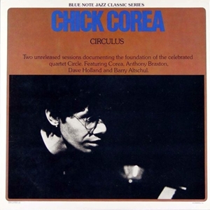 CIRCULUS/CHICK COREA/チック・コリア｜JAZZ｜ディスクユニオン･オンラインショップ｜diskunion.net