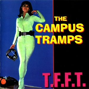 T.F.F.T./CAMPUS TRAMPS｜PUNK｜ディスクユニオン･オンラインショップ｜diskunion.net