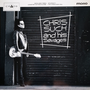 CHRIS SUCH AND HIS SAVAGES/CHRIS SUCH AND HIS SAVAGES｜PUNK｜ディスクユニオン ...