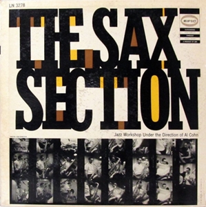 THE SAX SECTION/AL COHN/アル・コーン｜JAZZ｜ディスクユニオン･オンラインショップ｜diskunion.net