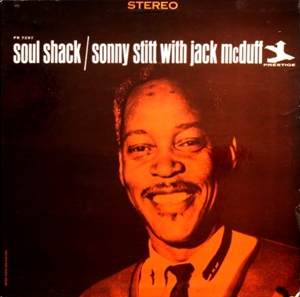 SOUL SHACK/SONNY STITT/ソニー・スティット｜JAZZ｜ディスクユニオン･オンラインショップ｜diskunion.net