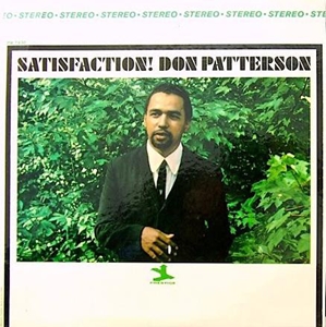 SATISFACTION!/DON PATTERSON/ドン・パターソン｜JAZZ｜ディスクユニオン･オンラインショップ｜diskunion.net
