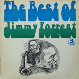 THE BEST OF JIMMY FORREST/JIMMY FORREST/ジミー・フォレスト｜JAZZ｜ディスクユニオン･オンライン ...