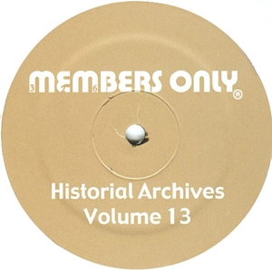 HISTORICAL ARCHIVES VOLUME 13/MEMBERS ONLY (JAMAL MOSS)｜CLUB/DANCE｜ディスク ...