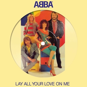 LAY ALL YOUR LOVE ON ME (PICTURE VINYL)/ABBA/アバ｜OLD ROCK｜ディスクユニオン･オンラインショップ｜diskunion.net