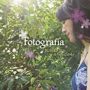 Fotografia/NORIKO ITO/伊藤ノリコ｜LATIN / BRAZIL｜ディスクユニオン･オンラインショップ｜diskunion.net