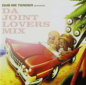 DUB ME TENDER presentz DA JOINT LOVERS MIX/V.A. /オムニバス｜REGGAE｜ディスクユニオン ...