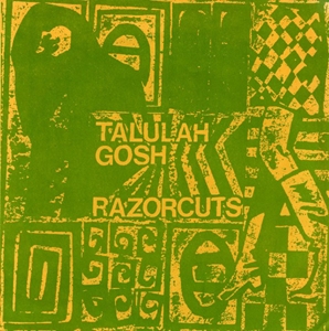 WHO NEEDS THE BLOODY CARTEL ANYWAY? EP/TALULAH GOSH / RAZORCUTS｜ROCK ...