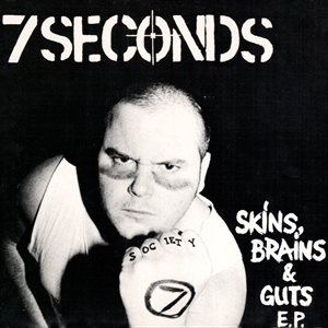 SKINS, BRAINS & GUTS/7 SECONDS/セブン・セカンズ｜PUNK｜ディスクユニオン･オンラインショップ ...