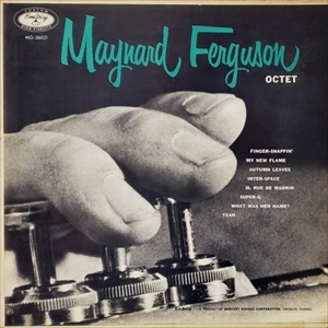 MAYNARD FERGUSON AND HIS OCTET/MAYNARD FERGUSON/メイナード・ファーガソン｜JAZZ｜ディスク ...