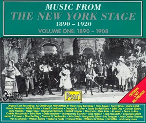 VOLUME ONE: 1890-1908/V.A. (MUSIC FROM THE NEW YORK STAGE 1890-1920 ...
