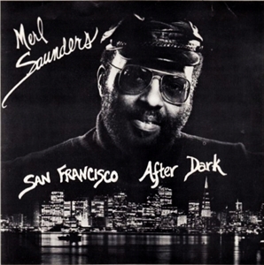 SAN FRANCISCO AFTER DARK/MERL SAUNDERS/メリル・サウンダース｜SOUL/BLUES/GOSPEL ...