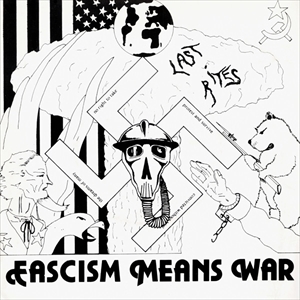 FASCISM MEANS WAR/LAST RITES｜PUNK｜ディスクユニオン･オンラインショップ｜diskunion.net