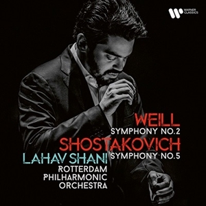 WEILL: SYMPHONY NO.2 & SHOSTAKOVICH: SYMPHONY NO.5 / クルト・ヴァイル: 交響曲第2番、ショスタコーヴィチ: 交響曲第5番/LAHAV ...