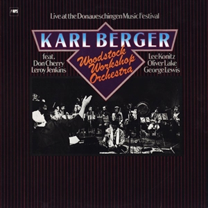 LIVE AT THE DONAUESCHINGEN MUSIC FESTIVAL/KARL BERGER/カール・ベルガー｜NOISE ...