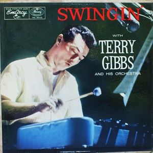 SWINGIN' WITH/TERRY GIBBS/テリー・ギブス｜JAZZ｜ディスクユニオン･オンラインショップ｜diskunion.net
