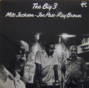 BIG 3/MILT JACKSON/ミルト・ジャクソン｜JAZZ｜ディスクユニオン･オンラインショップ｜diskunion.net