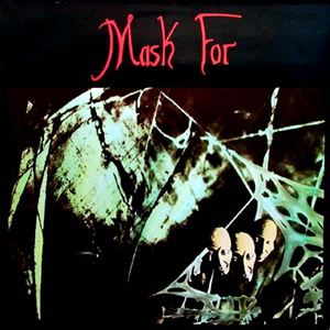 MASK FOR/MASK FOR｜HARDROCK & HEAVYMETAL｜ディスクユニオン･オンラインショップ｜diskunion.net