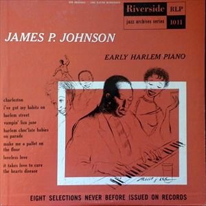 EARLY HARLEM PIANO/JAMES P JOHNSON｜JAZZ｜ディスクユニオン･オンラインショップ｜diskunion.net