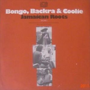BONGO BACKRA AND COOLIE JAMAICAN ROOTS VOLUME 1 KUMINA AND CONVINCE ...
