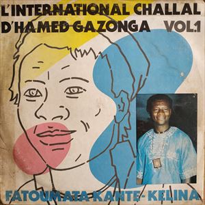 VOL.1 FATOUMATA KANTE-KELINA/MAITRE GAZONGA｜LATIN / BRAZIL｜ディスクユニオン ...