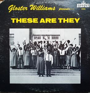 GLOSTER WILLIAMS PRESENTS/THESE ARE THEY｜SOUL/BLUES/GOSPEL｜ディスクユニオン ...