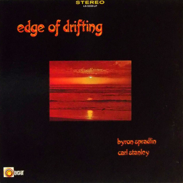 EDGE OF DRIFTING/BYRON SPRADLIN & CARL STANLEY｜OLD ROCK｜ディスクユニオン･オンライン ...