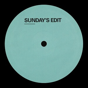 SUNDAY'S EDIT/UNKNOWN ARTIST｜CLUB/DANCE｜ディスクユニオン･オンラインショップ｜diskunion.net