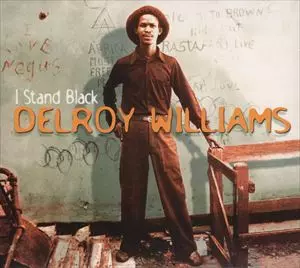 I STAND BLACK/DELROY WILLIAMS/デルロイ・ウィリアムス｜REGGAE｜ディスクユニオン･オンラインショップ ...