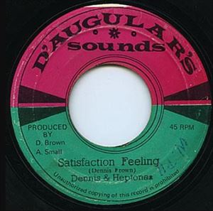 SATISFACTION FEELING/DENNIS BROWN/デニス・ブラウン｜REGGAE｜ディスクユニオン･オンラインショップ ...