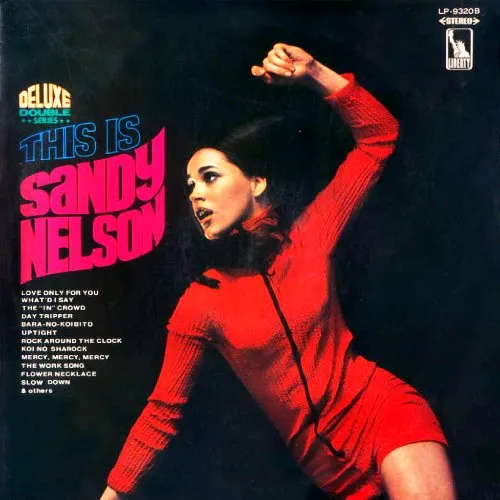 サンディー・ネルソンのすべて/SANDY NELSON/サンディ・ネルソン｜OLD ROCK｜ディスクユニオン･オンラインショップ｜diskunion.net