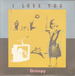 I LOVE YOU/GROOPY/GROOPY ｜PUNK｜ディスクユニオン･オンラインショップ｜diskunion.net