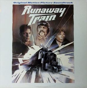 RUNAWAY TRAIN/ORIGINAL SOUNDTRACK/オリジナル・サウンドトラック｜映画DVD・Blu-ray(ブルーレイ ...