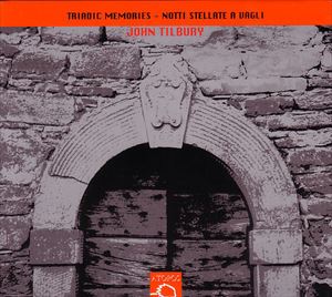 TRIADIC MEMORIES - NOTTI STELLATE A VAGLI/JOHN TILBURY｜CLASSIC｜ディスクユニオン ...