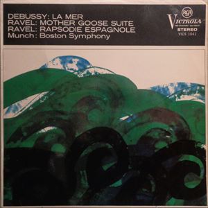 DEBUSSY/RAVEL: LA MER / RAPSODIE ESPAGNOLE/CHARLES MUNCH/シャルル・ミュンシュ ...