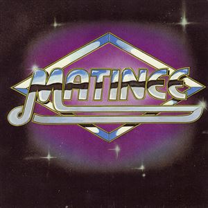 MATINEE/MATINEE｜HARDROCK & HEAVYMETAL｜ディスクユニオン･オンラインショップ｜diskunion.net