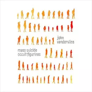 MASS SUICIDE OCCULT FIGURINES/JOHN VANDERSLICE/ジョン・ヴァンダースライス｜ROCK ...
